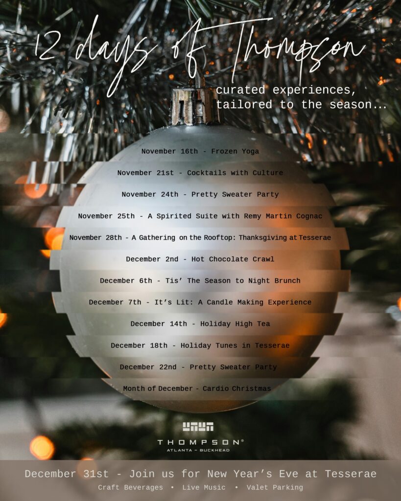 Celebrate the Holidays with 12 Days of Thompson at Thompson Atlanta ...